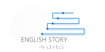 English Stories in Levels - Learn English Through Reading